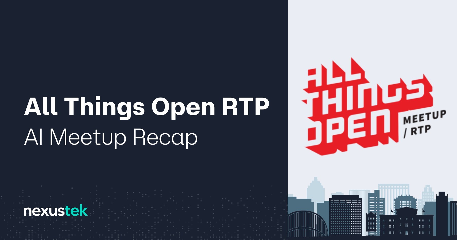 All Things Open RTP AI Meetup Recap - NexusTek