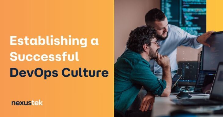 Establishing a Successful DevOps Culture - NexusTek