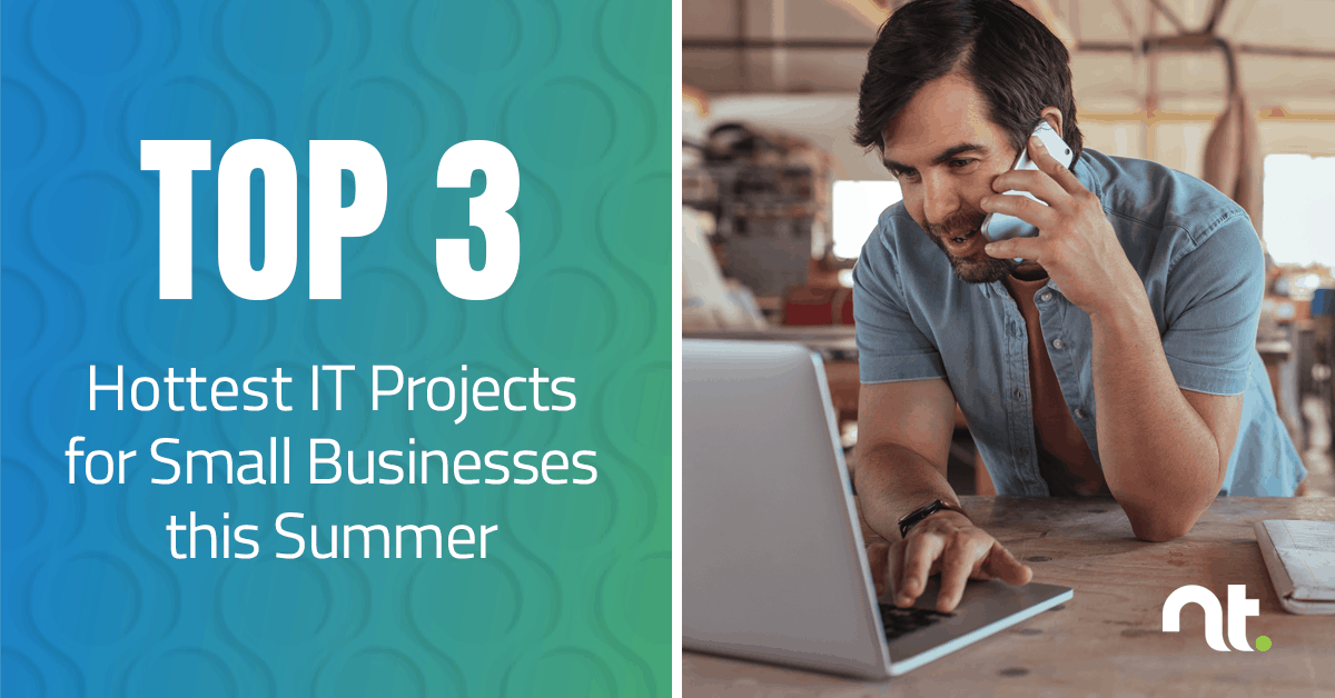 Top 3 Small Business Technology & IT Projects to Consider | NexusTek