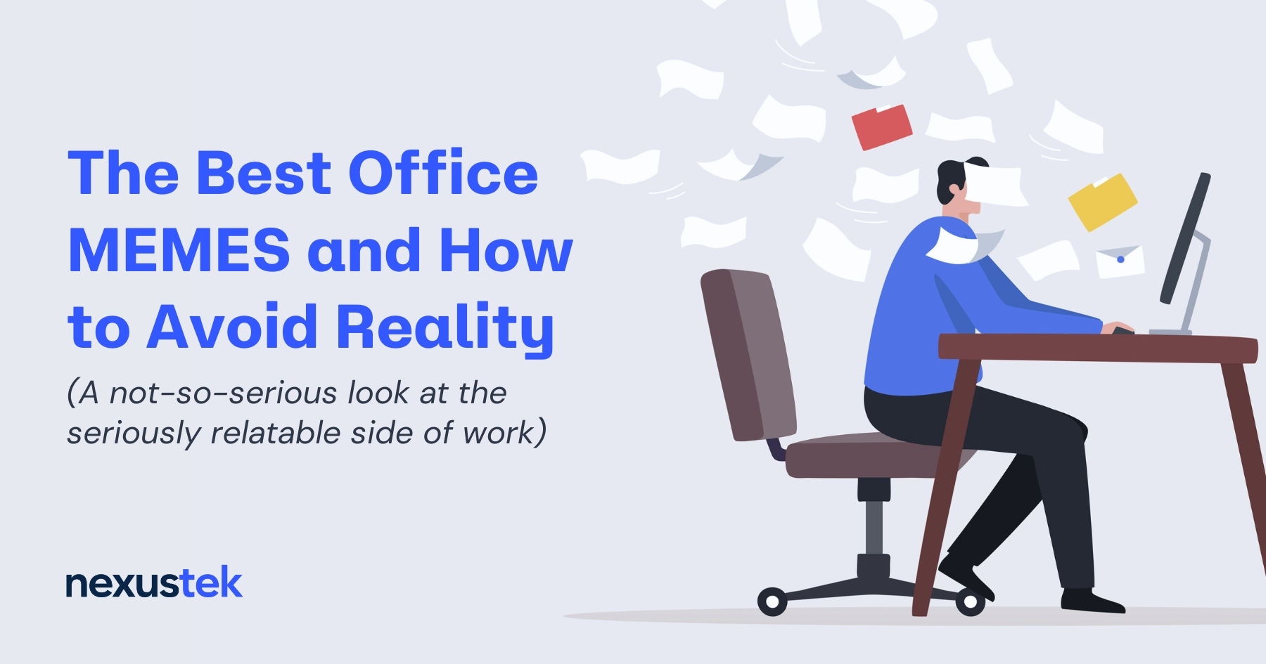 The Best Office MEMES and How to Avoid Reality - NexusTek