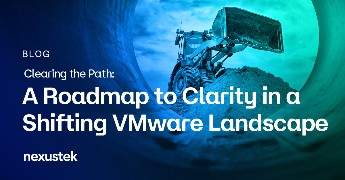 Clearing the Path: A Roadmap to Clarity in a Shifting VMware Landscape