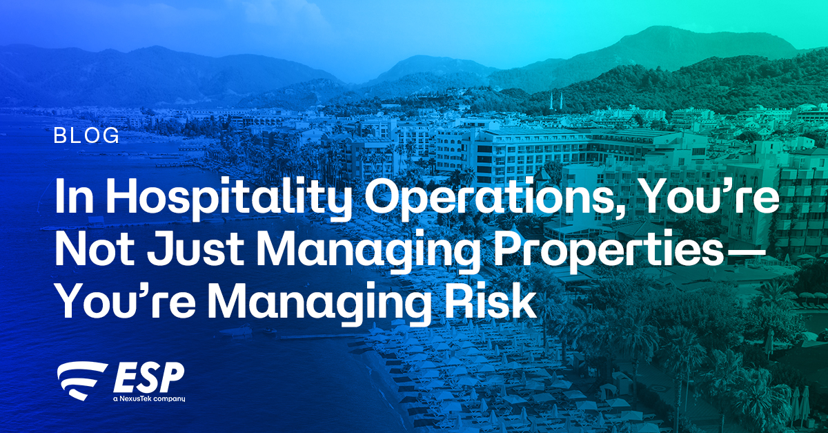 In Hospitality Operations, You’re Not Just Managing Properties—You’re ...