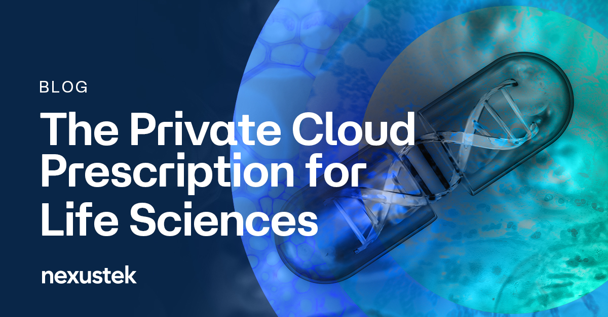The Private Cloud Prescription for Life Sciences